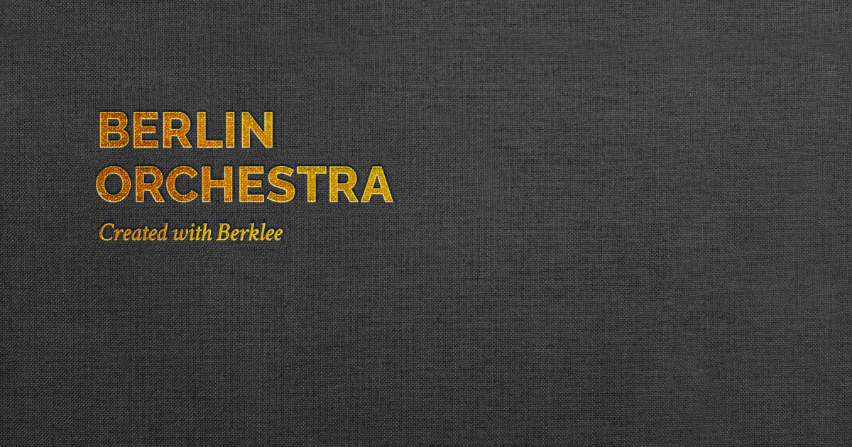 Orchestral Tools - Berlin Orchestra Created with Berklee