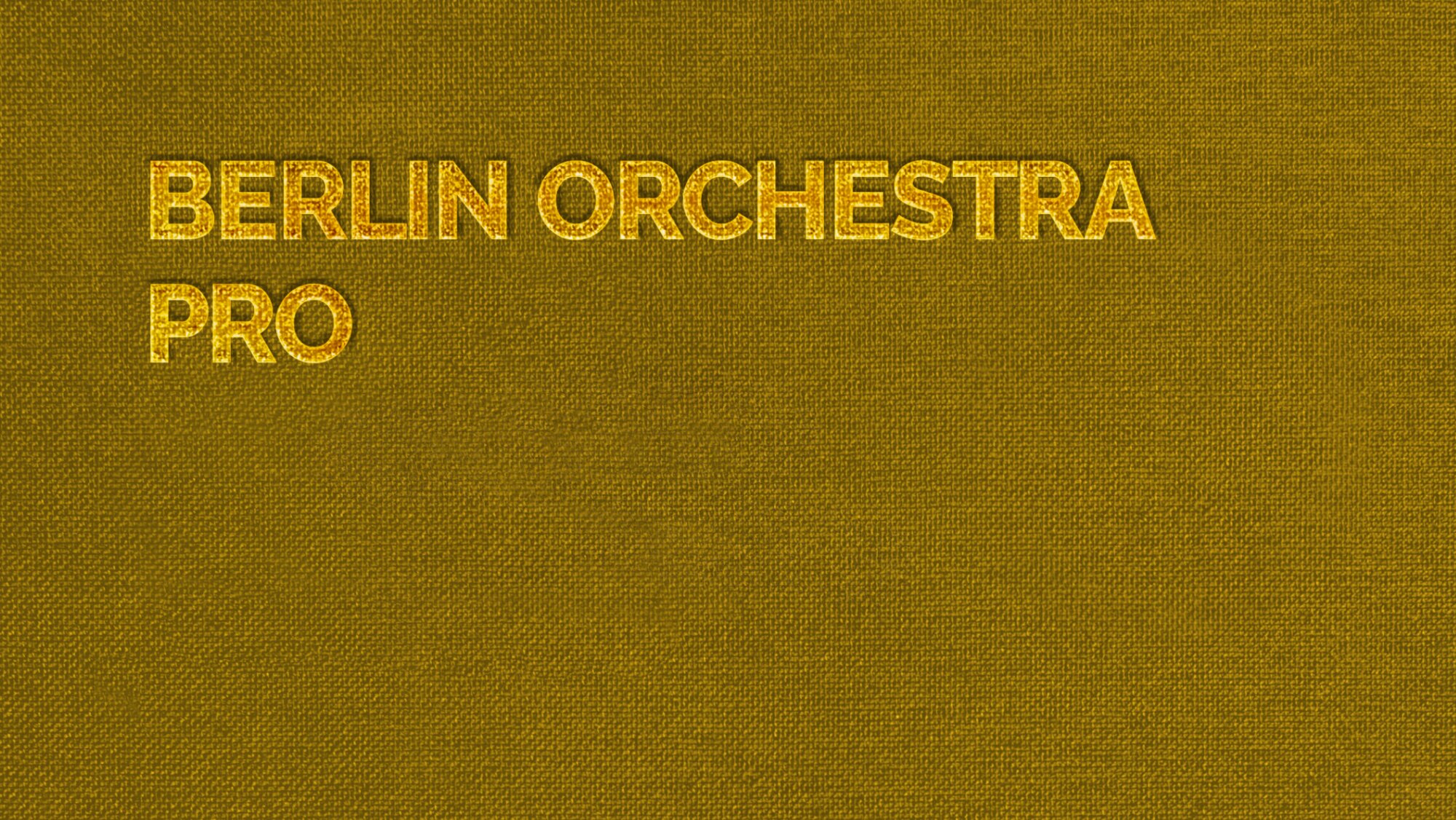 Orchestral Tools - The Berlin Series - Virtual Instruments